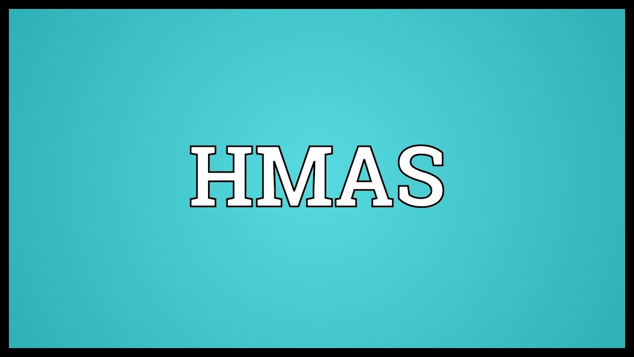 HMAS Meaning - YouTube