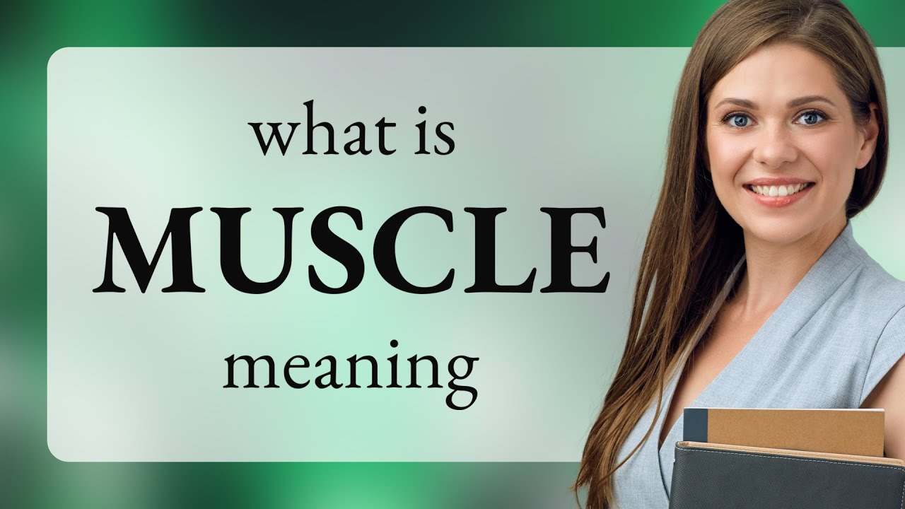 Muscle | definition of MUSCLE - YouTube