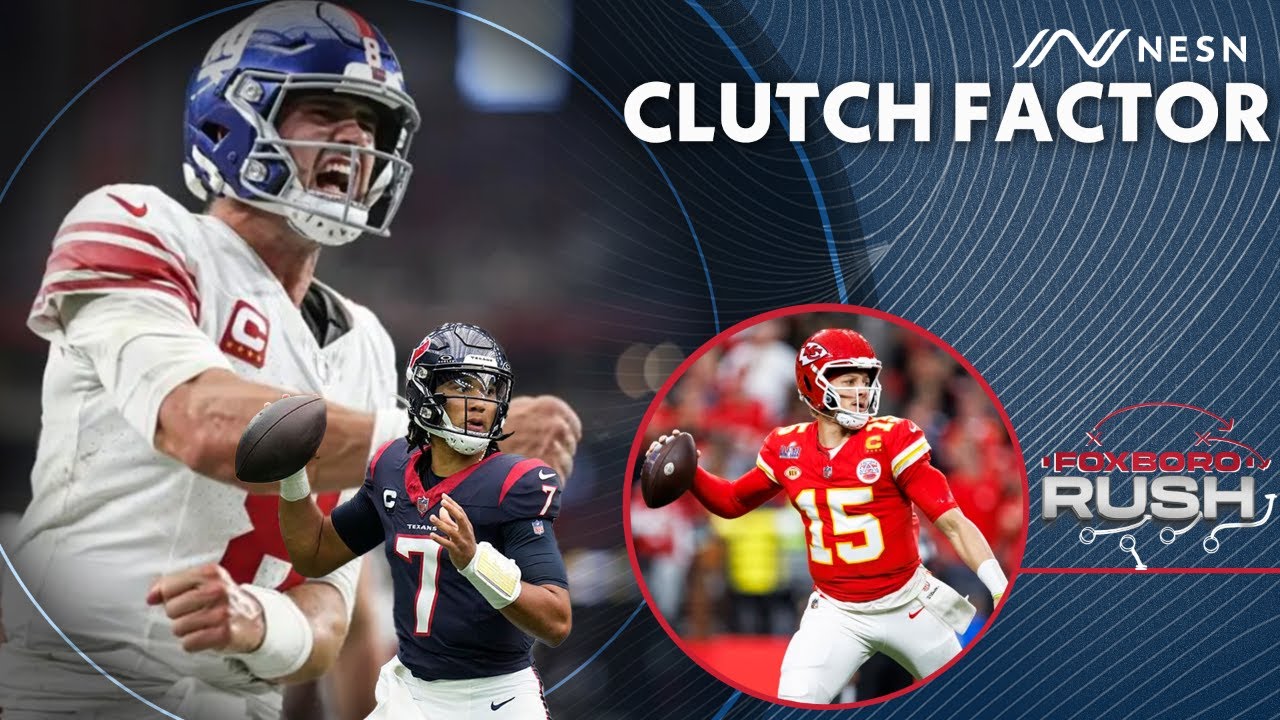 Mahomes, Stroud & Daniel Jones Among The Most Clutch? || Foxboro Rush ...