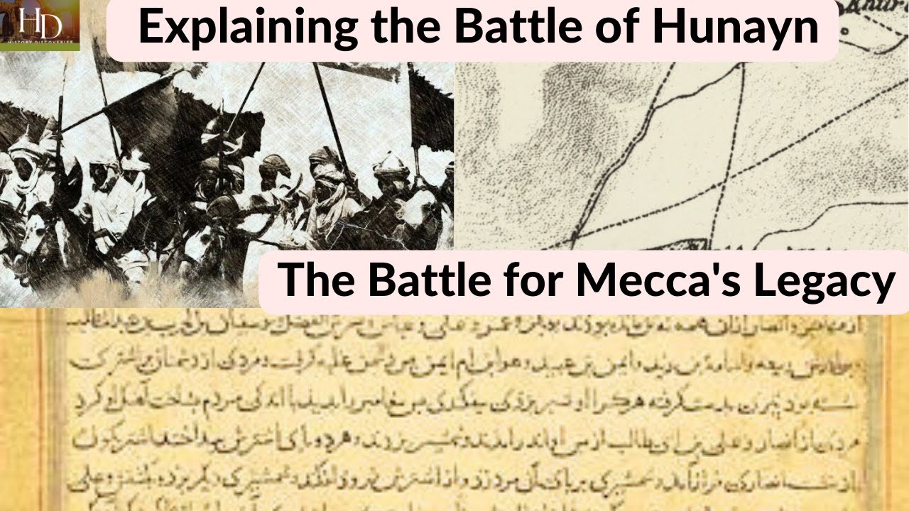 The Battle for Mecca's Legacy explaining the Battle of Hunayn - YouTube