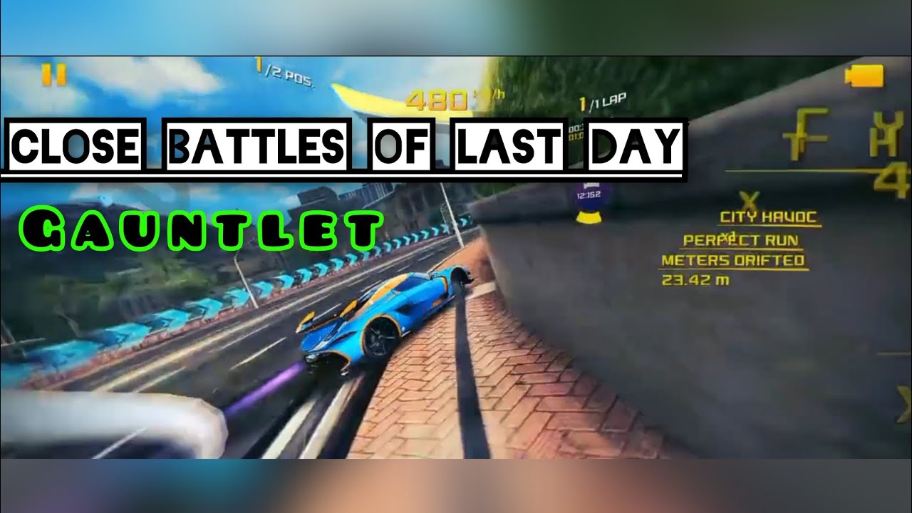 Asphalt 8 | Last day close battles😱. Gauntlet - YouTube