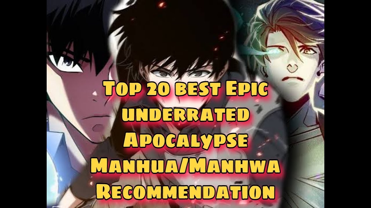 Top 20 best epic underrated apocalyptic manhua/manhwa recommendations 🔥 ...