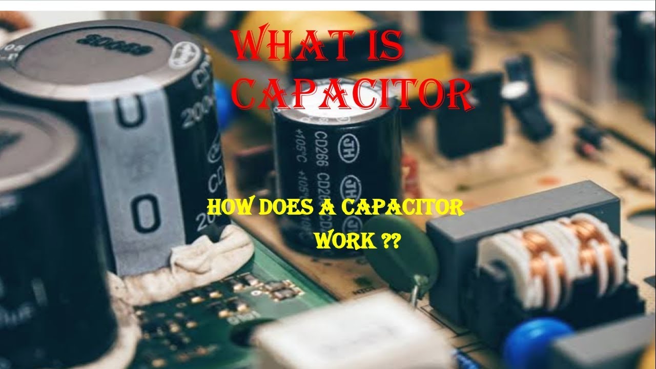 What is Capacitor? How does Capacitor Work? কেপাচিটৰ কি? Eiti, Jorhat ...