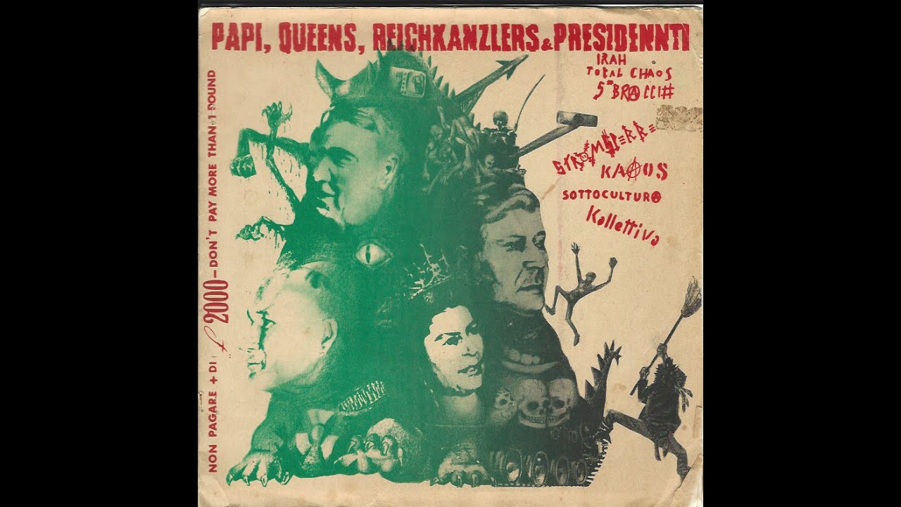 PAPI, QUEENS, REICHKANZLERS & PRESIDENNTI comp EP Punk Hardcore Irah Total Chaos Kaaos - YouTube