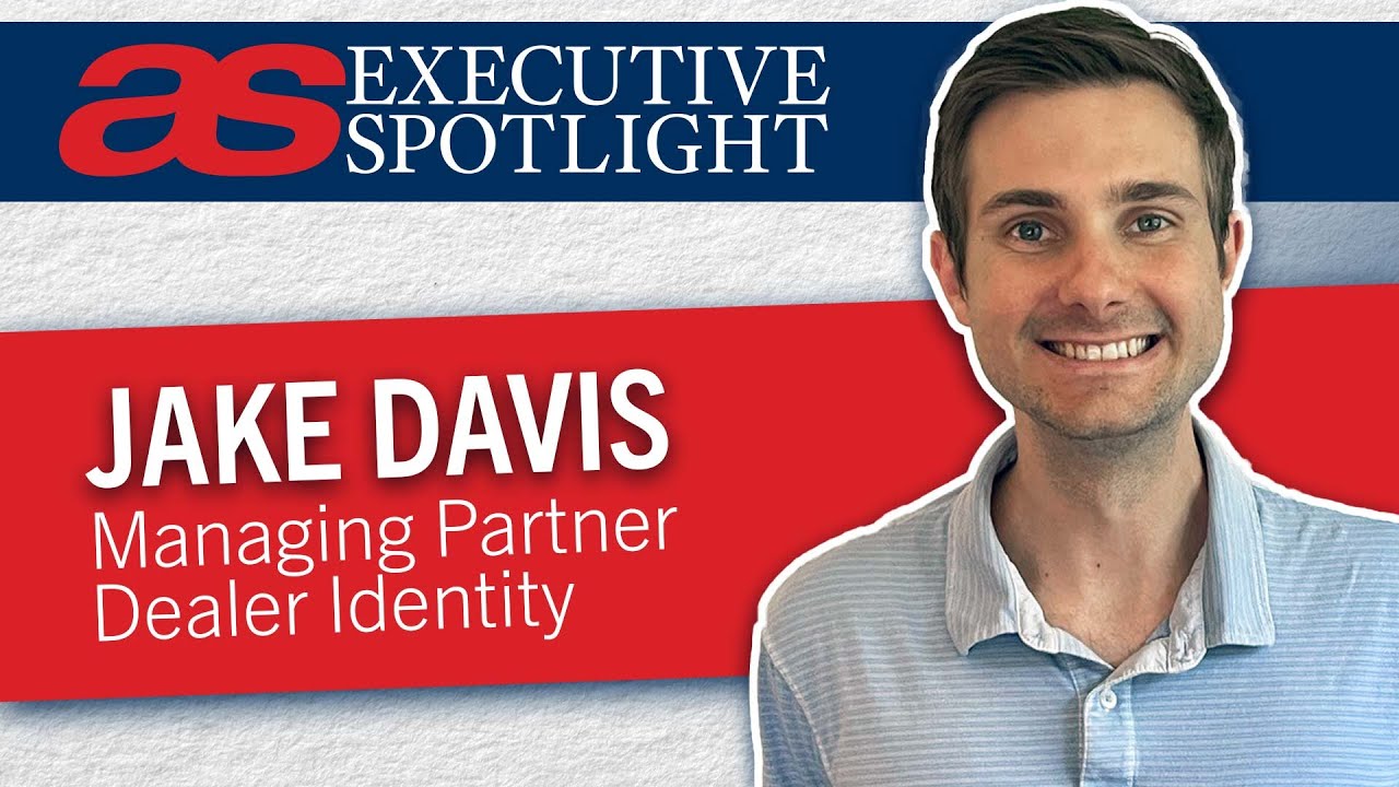 Executive Spotlight with Jake Davis from Dealer Identity - YouTube