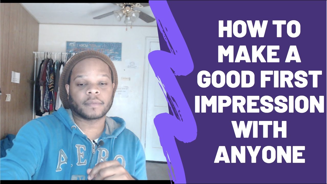 How To Make A Good First Impression | Useless Ways We Judge Others ...