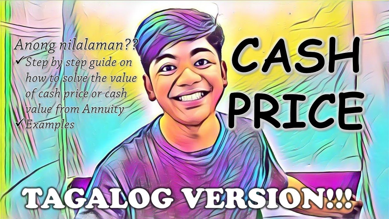 Solving the Cash Price from Annuity in TAGALOG!!! - YouTube