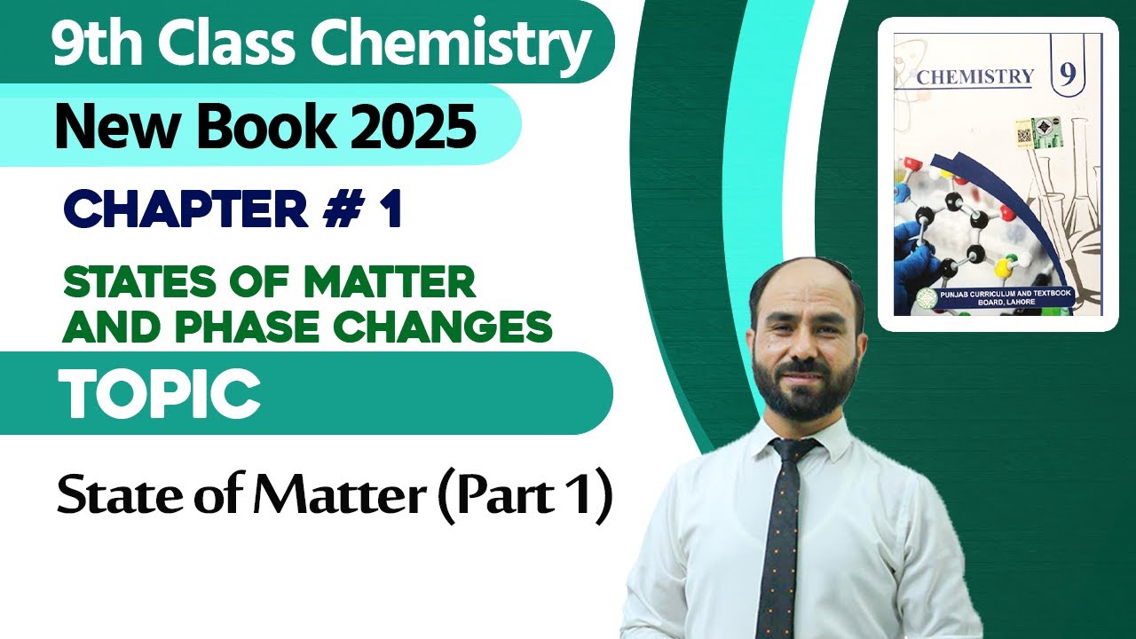 9th Class Chemistry Chapter 1 | State of Matter | Class 9th New Book ...