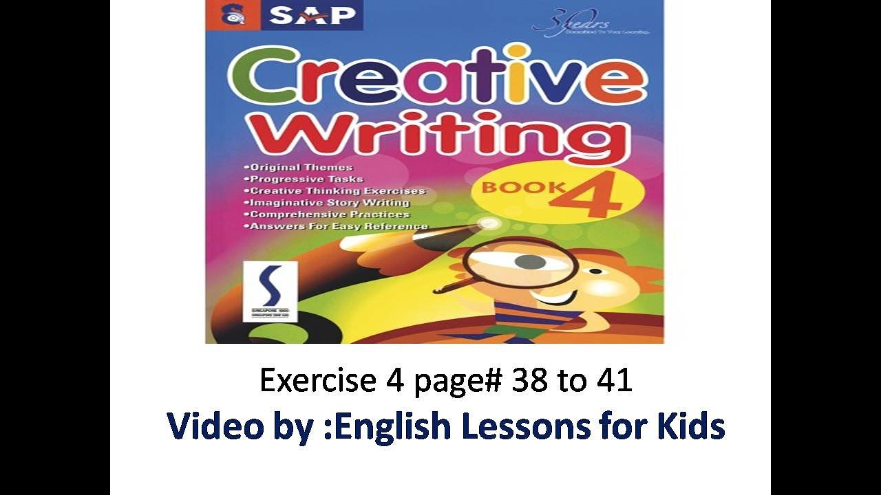 SAP Creative Writing Book 4 (Creative writing Excercise # 4 page 38 to ...