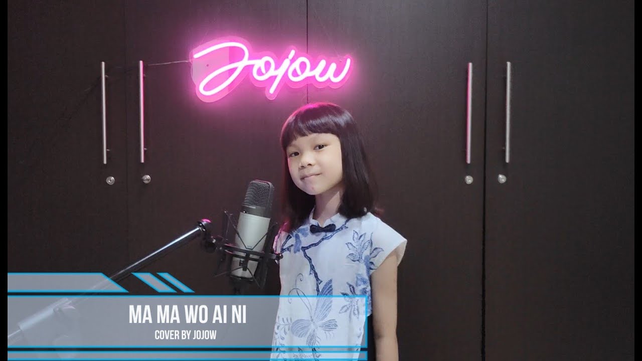 Ma Ma Wo Ai Ni Cover By Jojow - YouTube