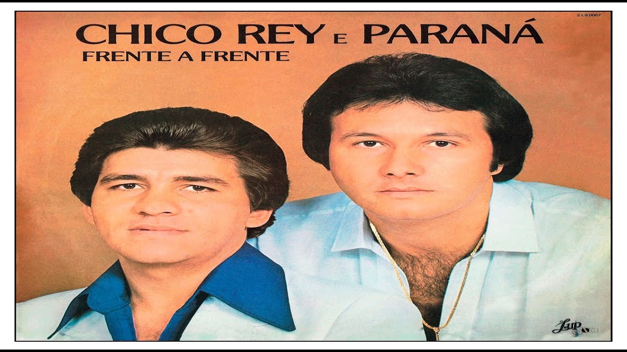 Chico Rey e Paraná - Frente a Frente - Ano de 1987 ( By Marcos) - YouTube