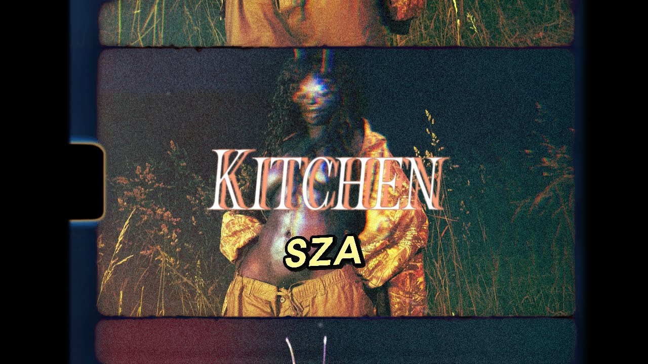 KITCHEN - SZA ( VIETSUB/LYRICS ) - YouTube