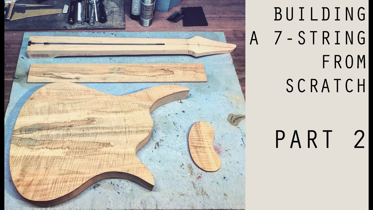 Building my first 7-string from scratch | Part 2 - YouTube