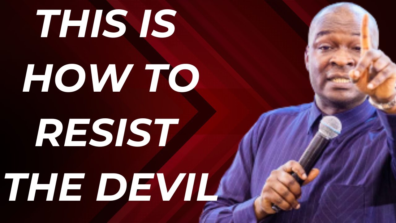 THIS IS HOW TO RESIST THE DEVIL APOSTLE JOSHUA SELMAN - YouTube