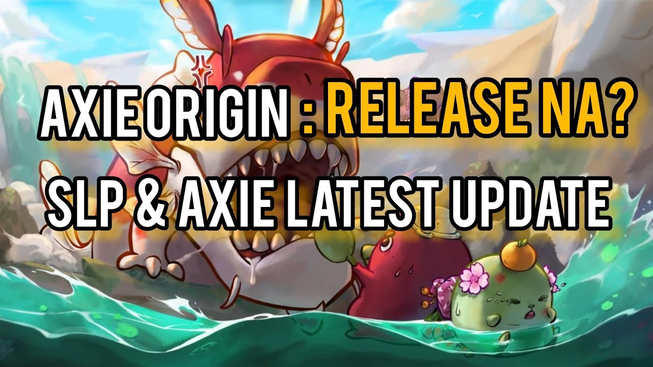 AXIE ORIGIN RELEASE NA!? - SLP & AXIE INFINITY: ORIGIN RELEASE LATEST ...