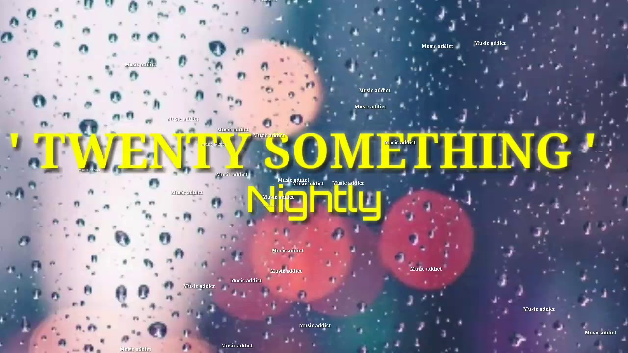 Nightly - Twenty Something (Lyrics Video) - YouTube