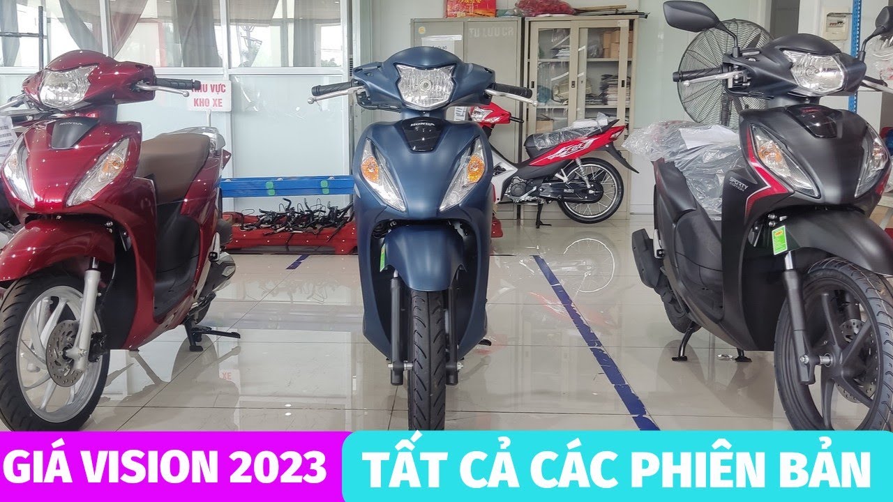 Báo giá Vision 2023 tất cả các phiên bản màu sắc. Nên chọn phiên bản ...