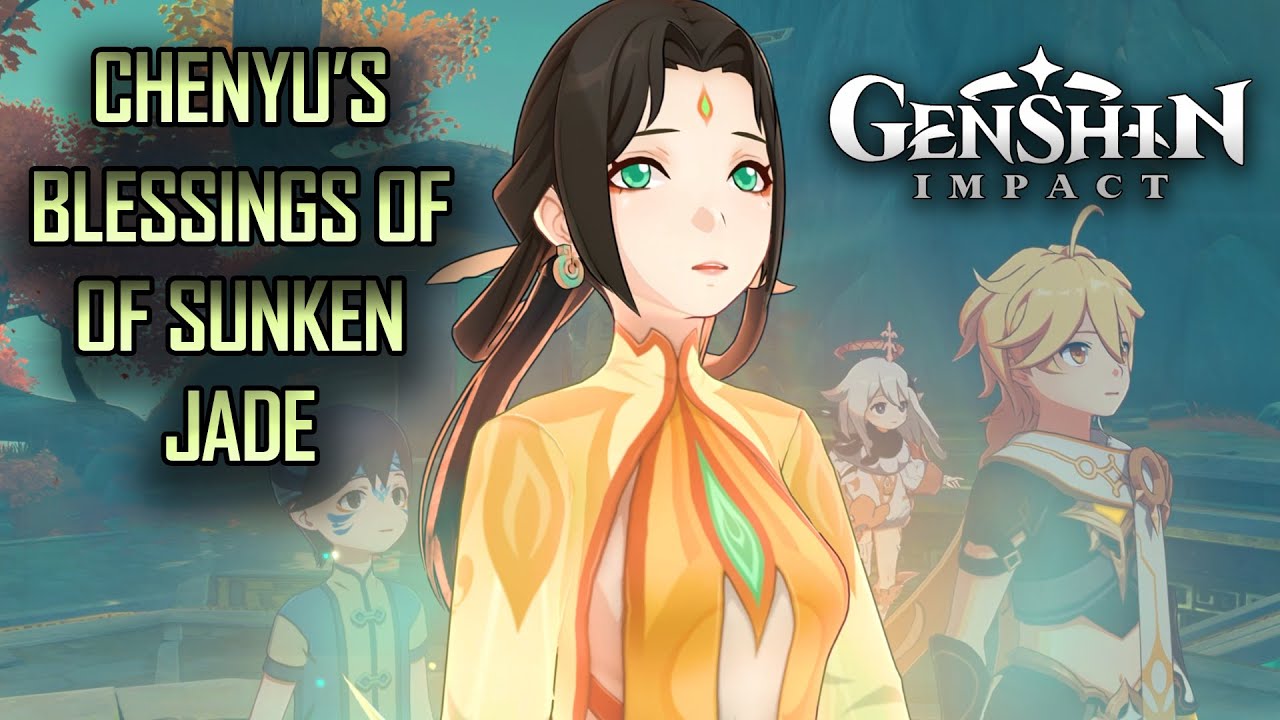 Chenyu's Blessings of Sunken Jade World Quest (Genshin Impact) - YouTube