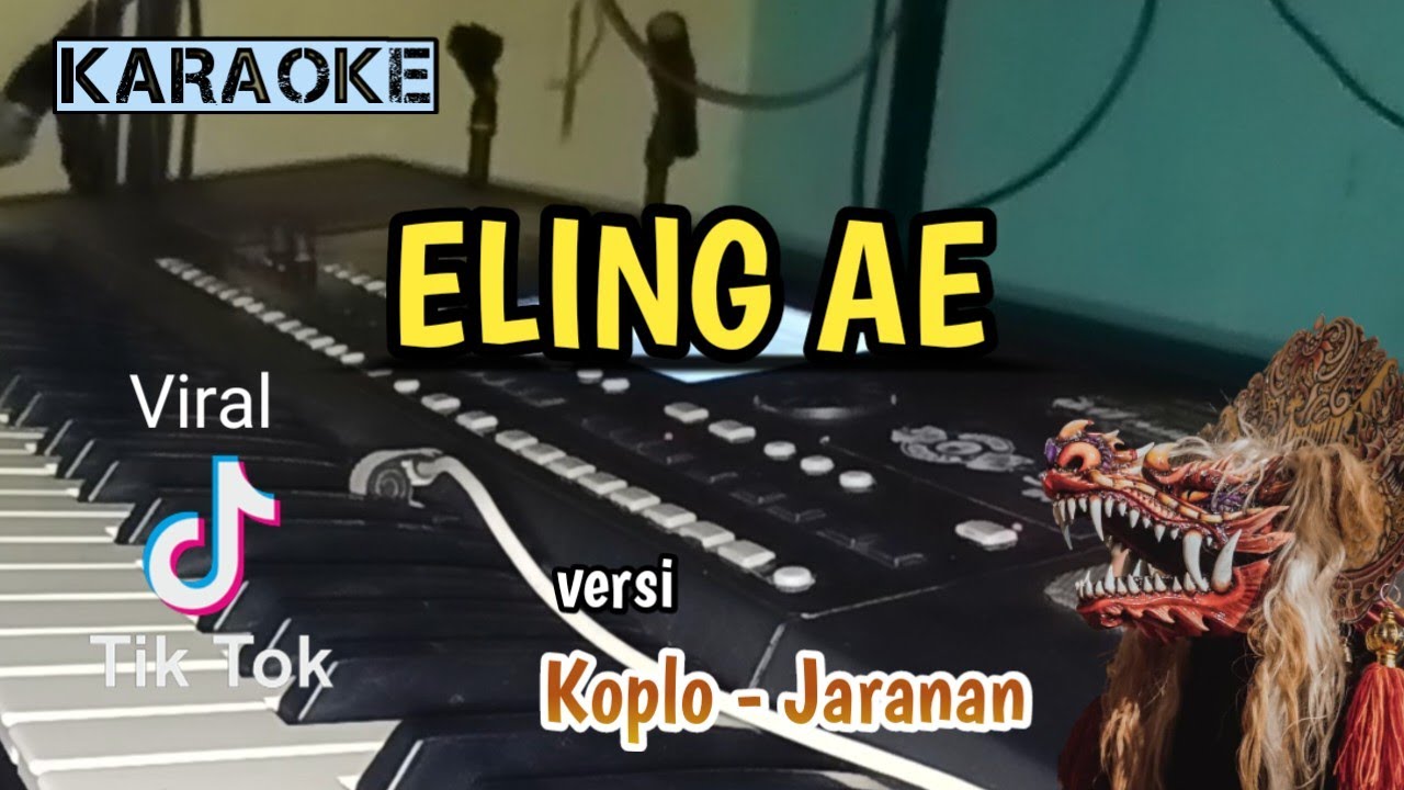 Eling Ae ( karaoke) versi koplo - jaranan - YouTube