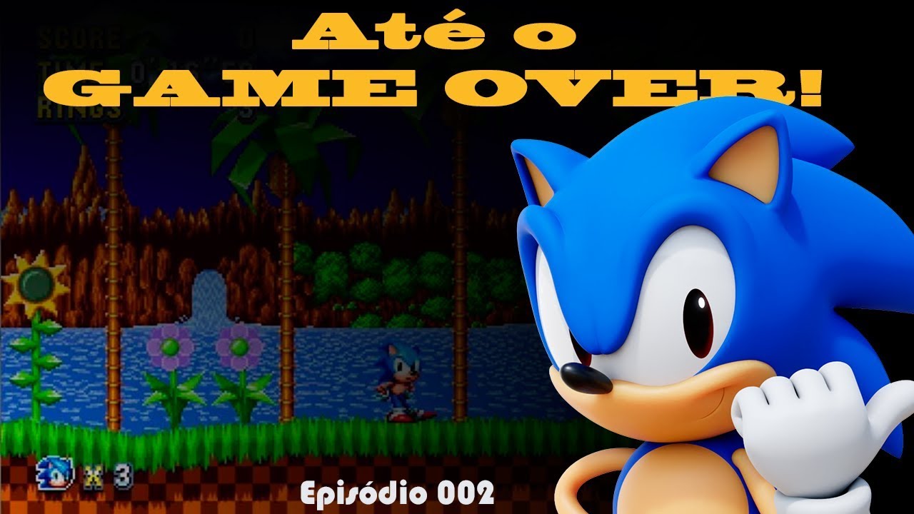 Até o GAME OVER! (EP 02- Sonic 3 - Sonic the hedgehog & Knuckles) PARTE ...