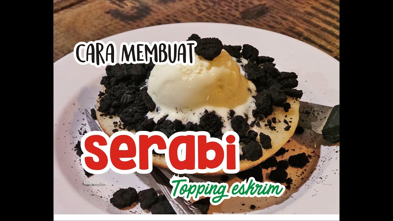 Cara membuat Serabi Topping Es krim modifikasi - YouTube