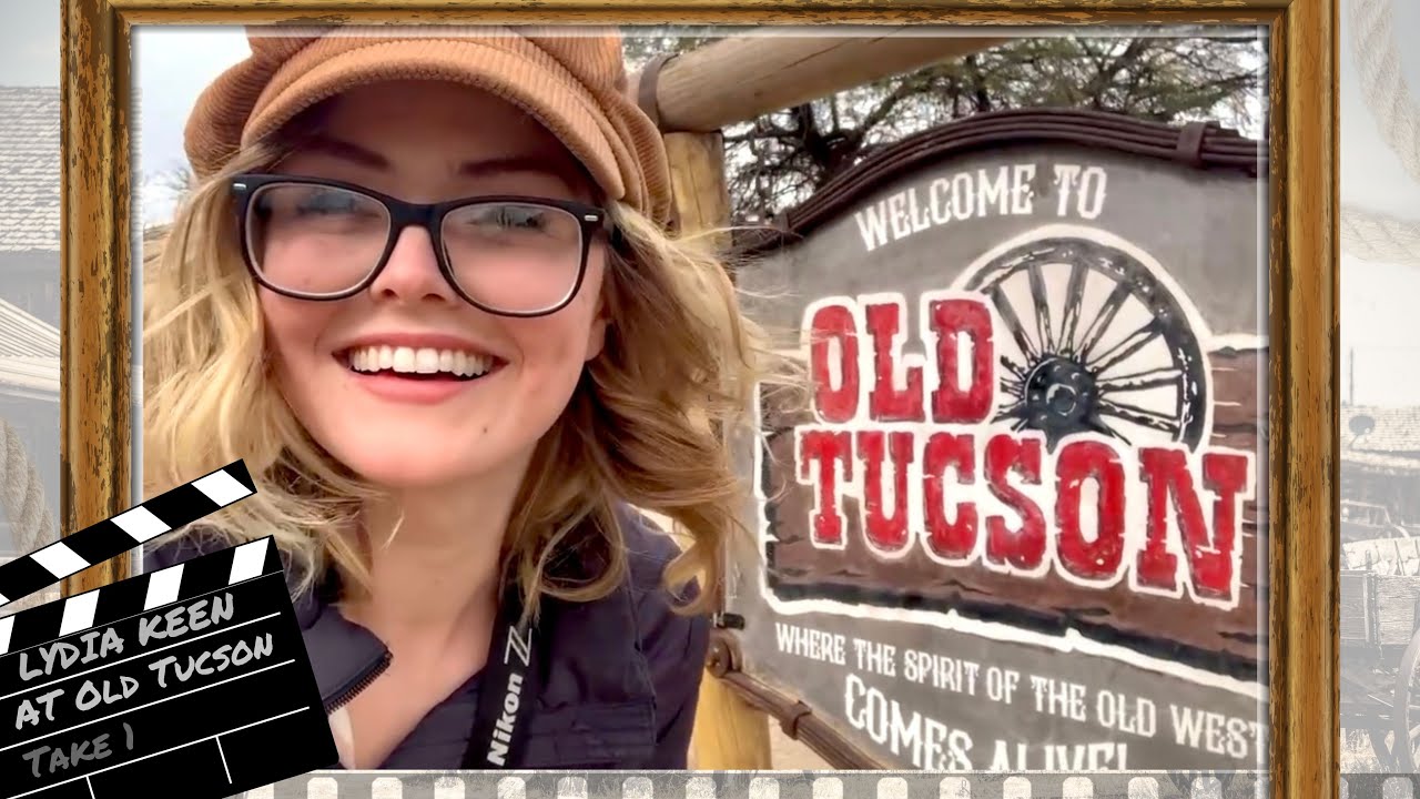 Lydia Keen at Old Tucson Studios: The Old West of Hollywood - YouTube