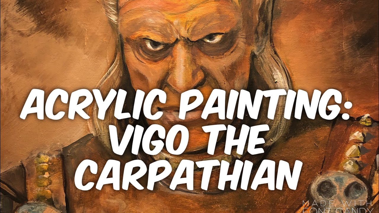Acrylic painting: Vigo the Carpathian - YouTube