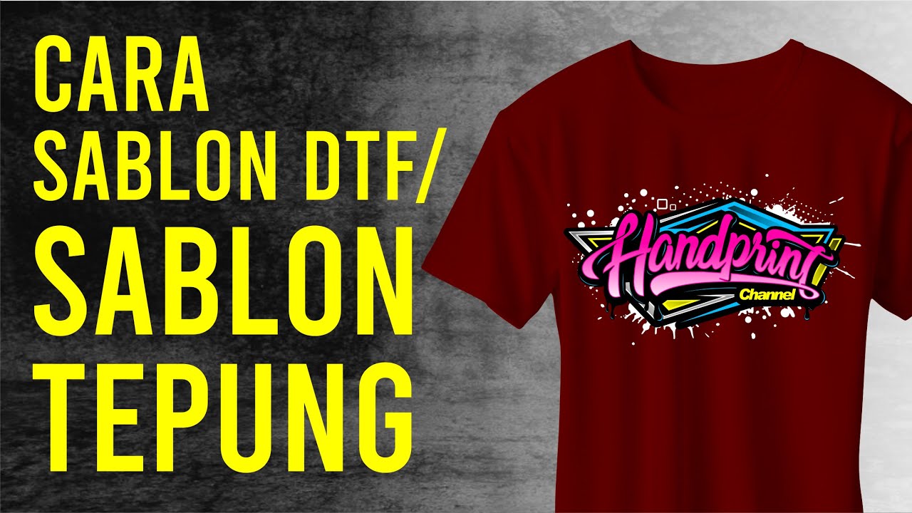 PROSES ATAU CARA SABLON DTF / SABLON TEPUNG - YouTube