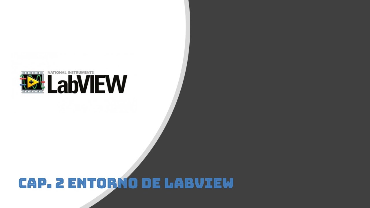 LabView Desde CERO - Capítulo 2 - Entorno de LabVIEW - YouTube