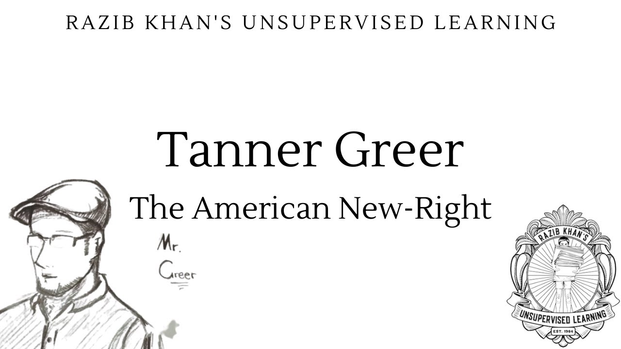 Tanner Greer: The American New Right - YouTube