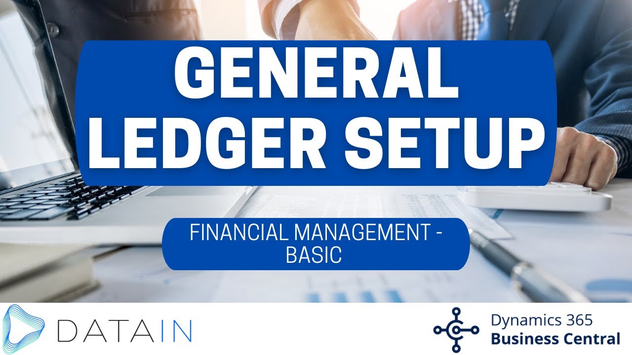 2.1.1 Finance setup/ GENERAL LEDGER SETUP - Dynamics Business Central ...