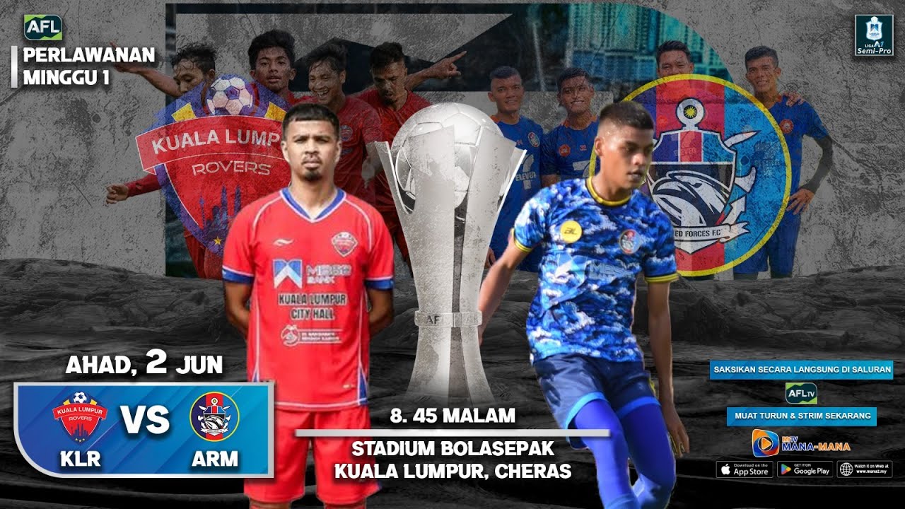 [AFL24] KL ROVERS FC vs ARMED FORCE FC : A1 Liga Semi Pro Week 1 - YouTube