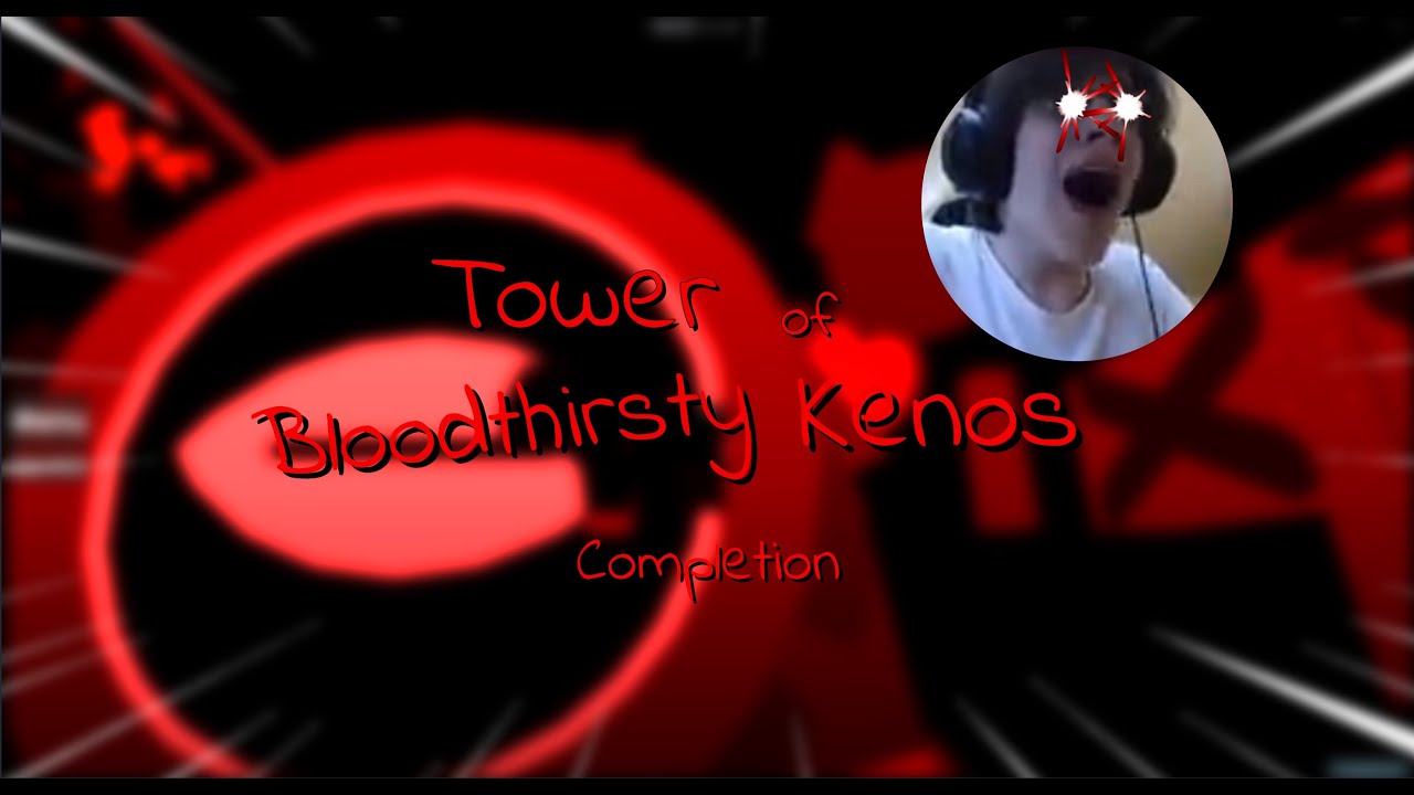 [Ring 9] Tower of Bloodthirsty Kenos - Completed || JToH - YouTube