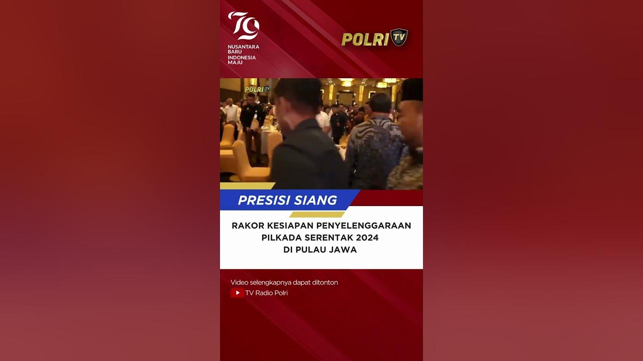 RAKOR KESIAPAN PENYELENGGARAAN PILKADA SERENTAK 2024 DI PULAU JAWA - YouTube