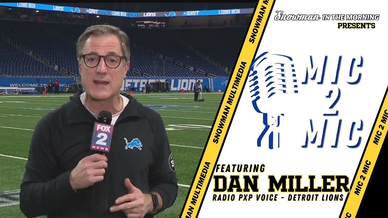 Mic 2 Mic: Dan Miller - The Voice of the Detroit Lions | SITM 11.20. ...