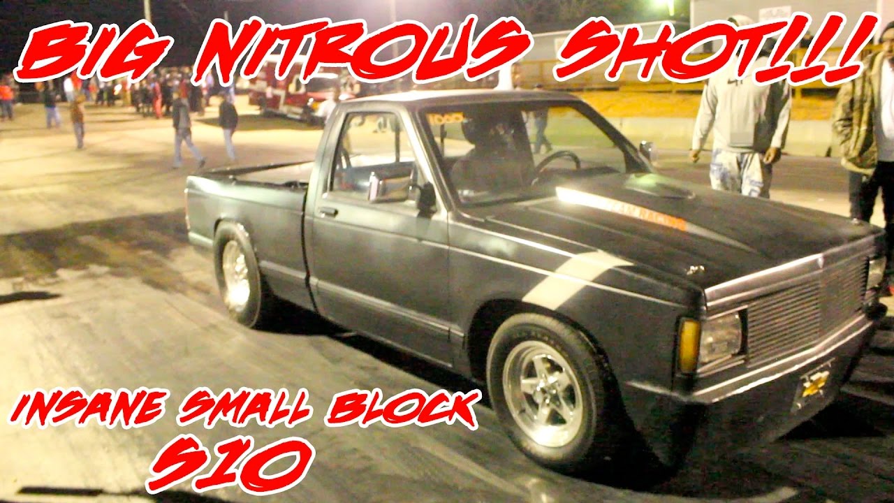 BIG NITROUS HIT! CRAZY FAST SMALL BLOCK S10 GETS IT DONE! DTR S10 - YouTube