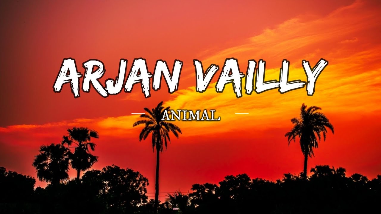 ARJAN VAILLY NE [ Bass Boosted ] - Animal | Bhupinder Babbal | Ranbir ...