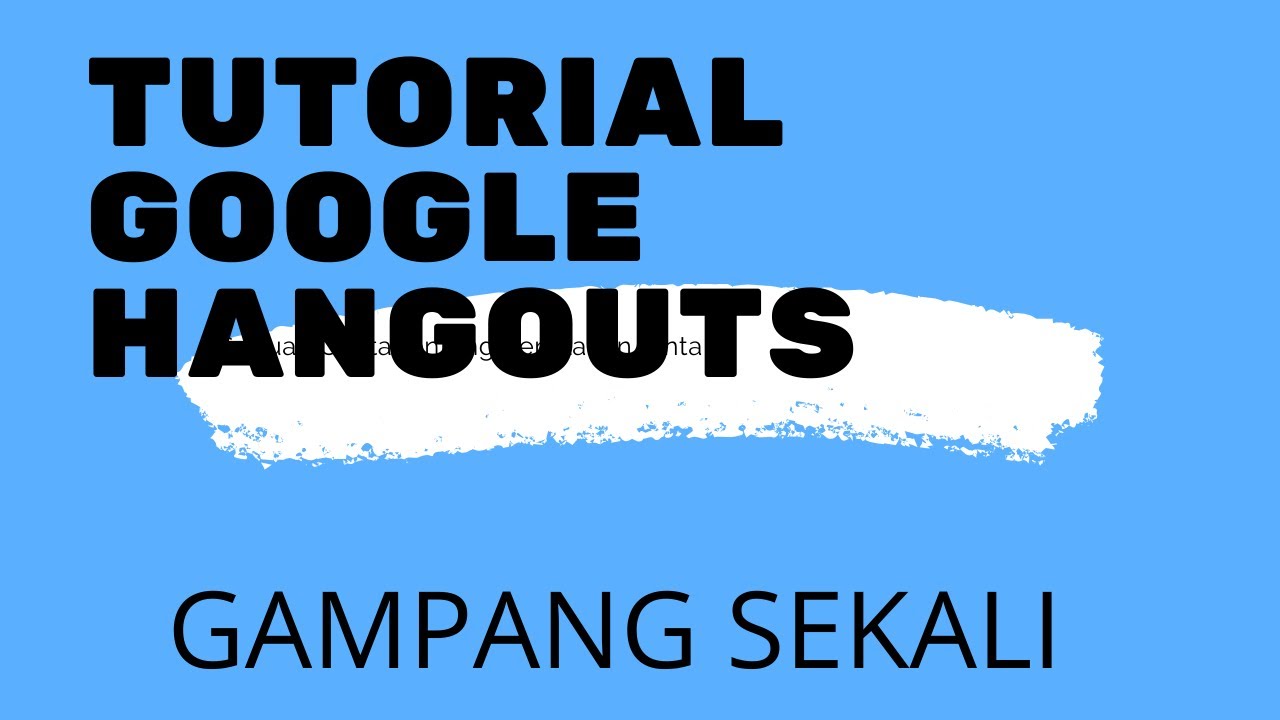 Tutorial google hangouts - YouTube