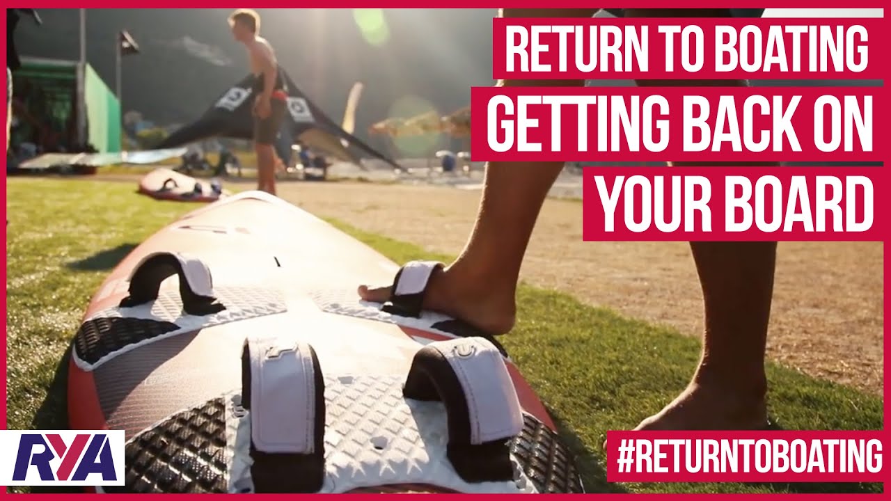 TOP TIPS FOR GETTING BACK ON YOUR BOARD - RETURN TO BOATING - Tips for ...