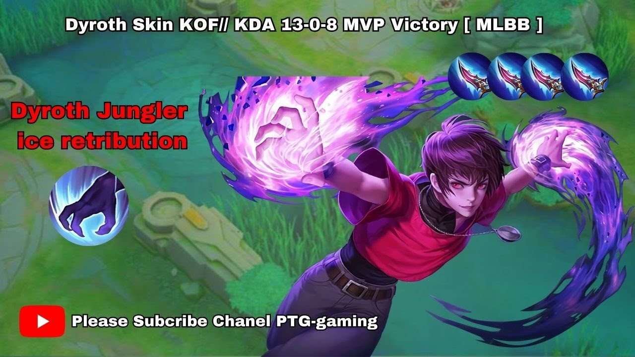 Dyroth Skin KOF// KDA 13-0-8 MVP Victory [ MLBB ] - YouTube