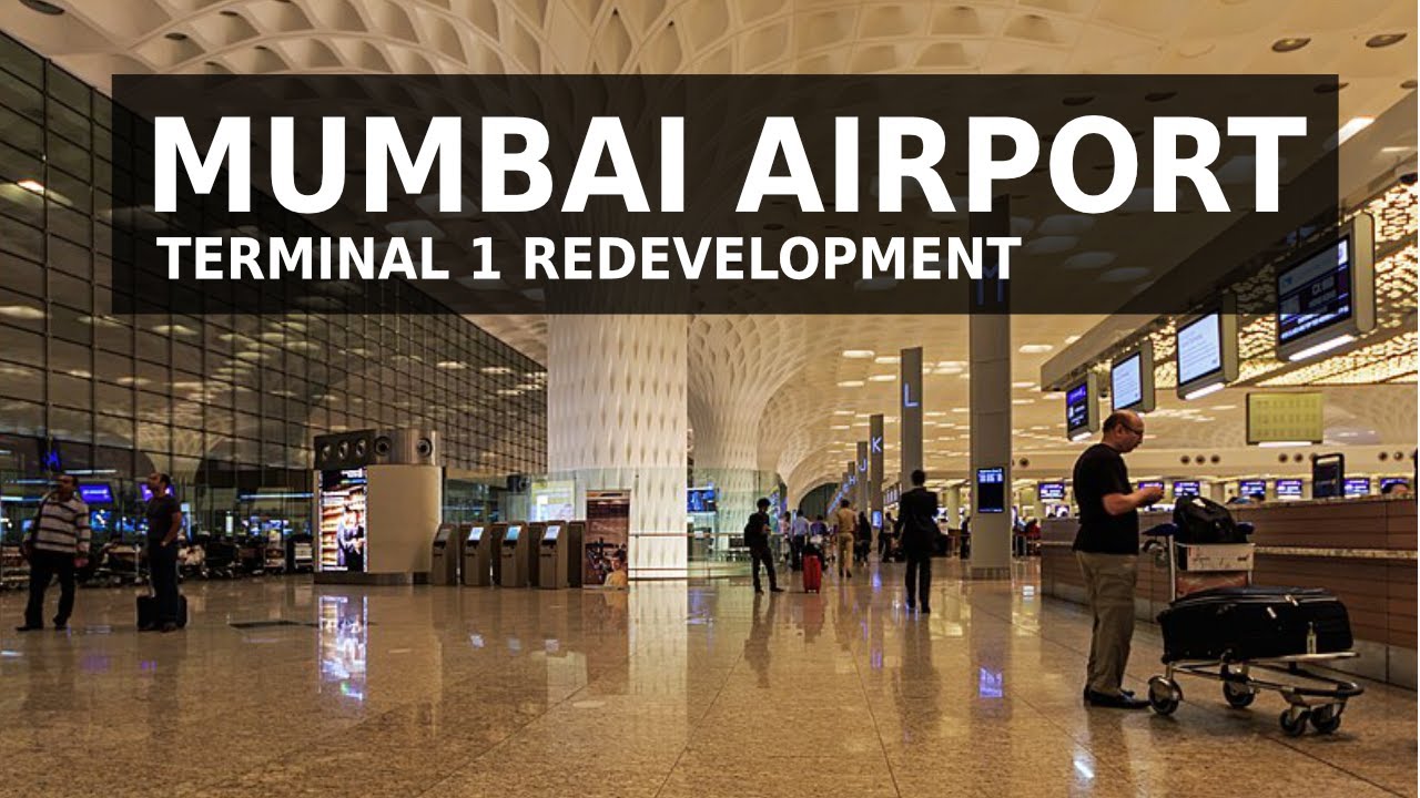 Mumbai Airport: Terminal 1 Redevelopment - YouTube