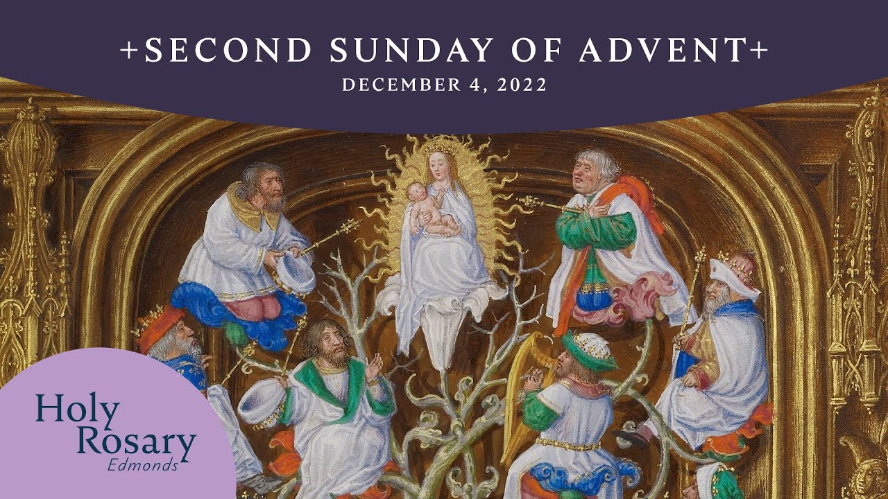 Second Sunday of Advent from Holy Rosary Edmonds - YouTube