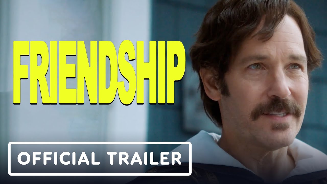 Friendship - Official Trailer (2025) Paul Rudd, Tim Robinson, Kate Mara ...
