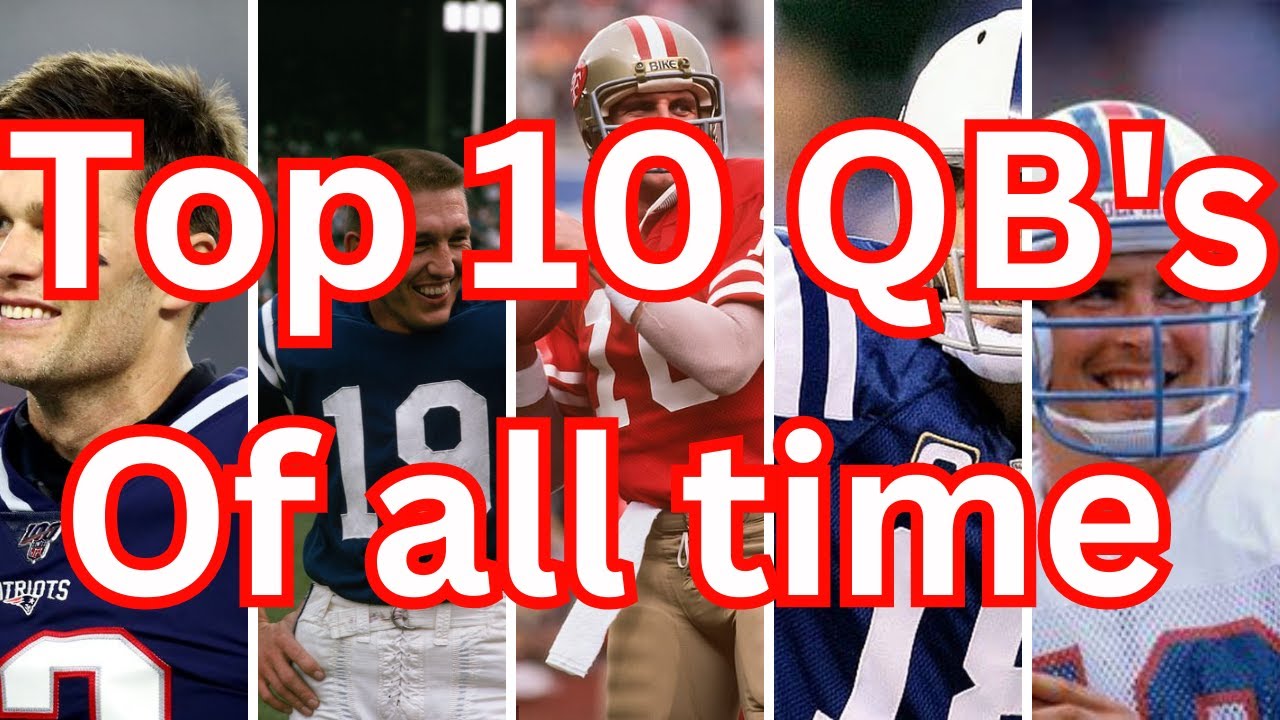 Top 10 QB's of all time plus NFL Q & A - YouTube