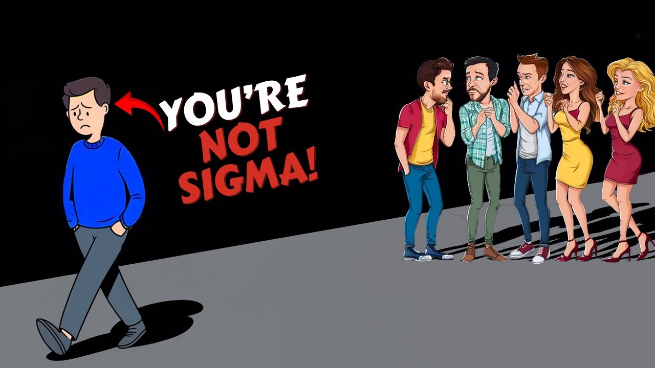 5 Signs You’re Not a Sigma Male! - YouTube