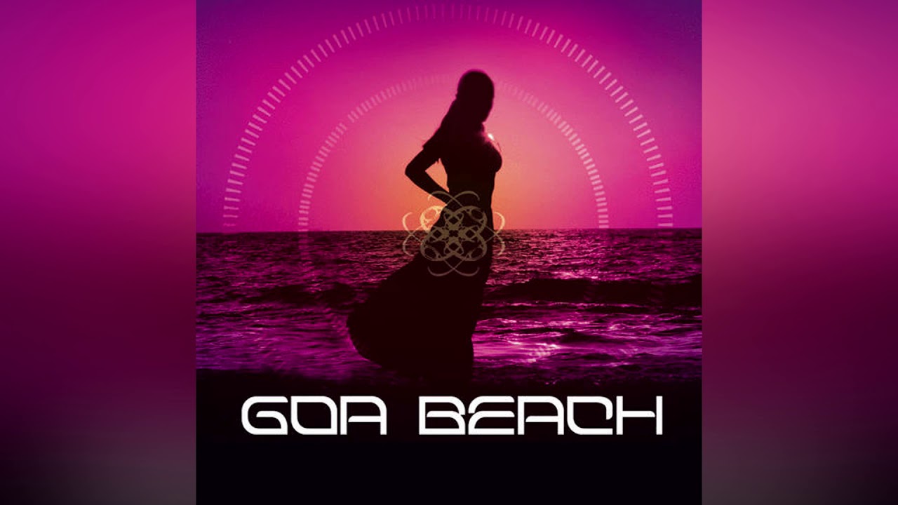 Goa Beach - Progressive Psytrance Goa - YouTube