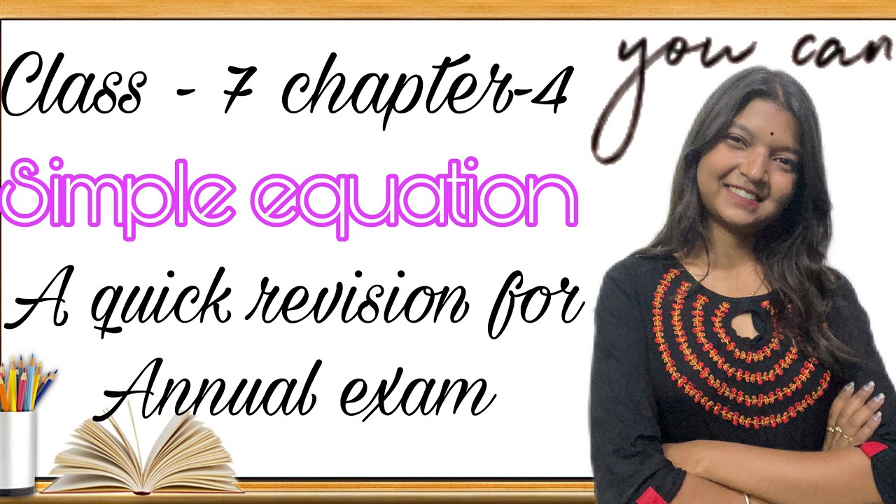 Class -7| chapter-4 | simple equation | a quick revision for annual ...