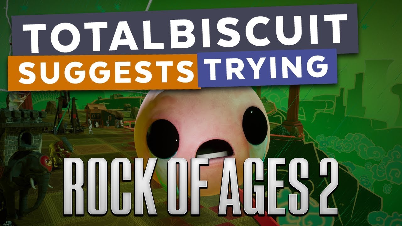 TotalBiscuit demands you try... Rock of Ages 2: Bigger and Boulder ...