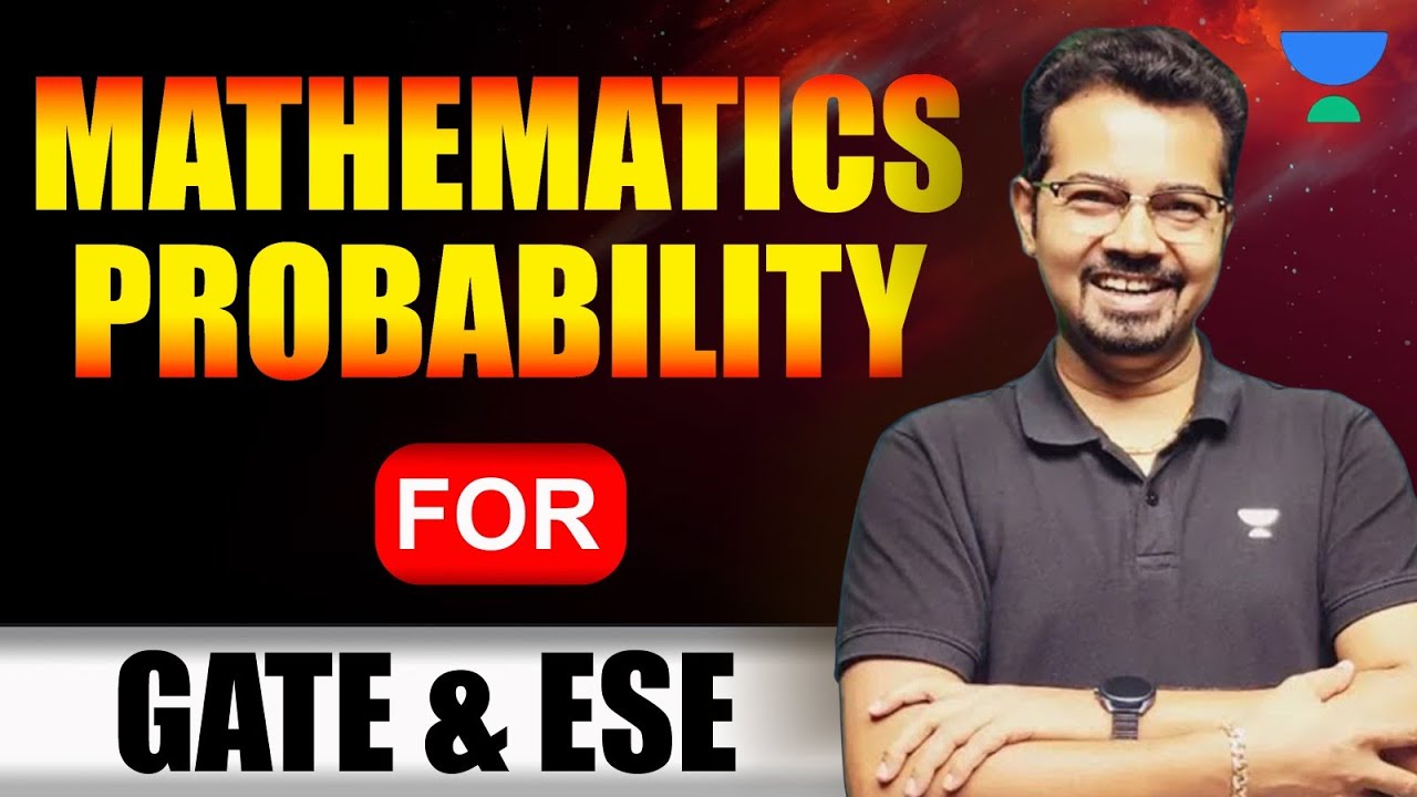 Mathematics Probability Part - 1 | GATE | ESE | S K Mondal(Ex.IES) - YouTube