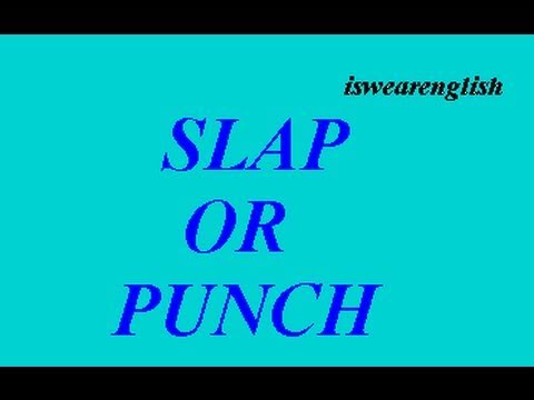 🔵 Slap or Punch - A Difference - ESL British English Pronunciation ...